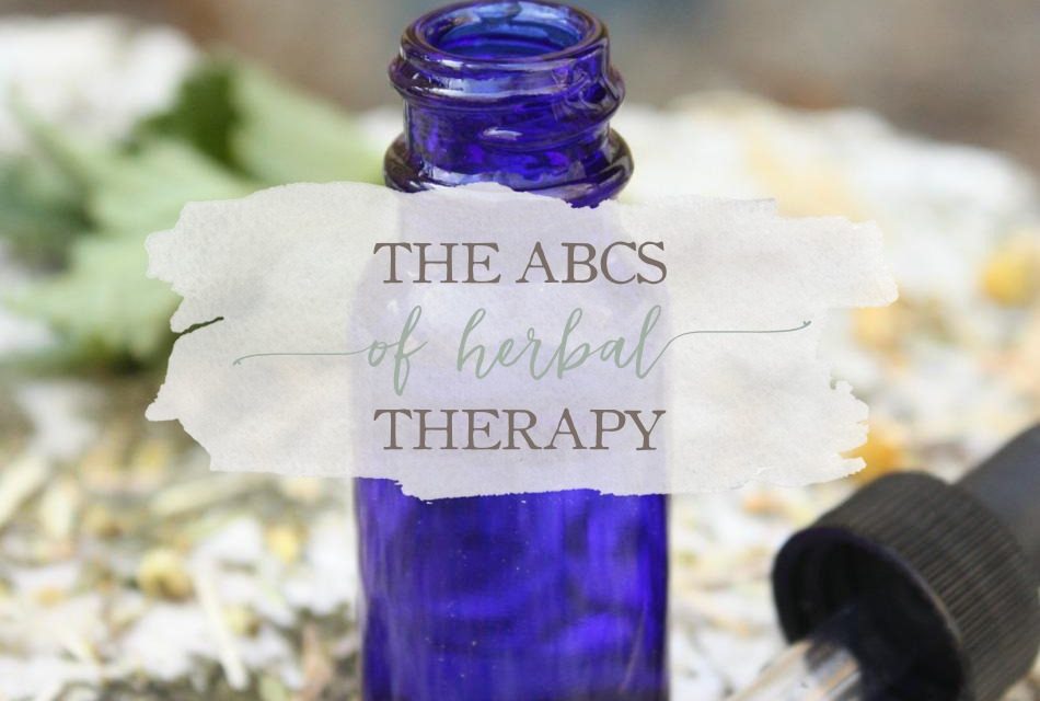 The ABC's of Herbal Therapy | Growing Up Herbal